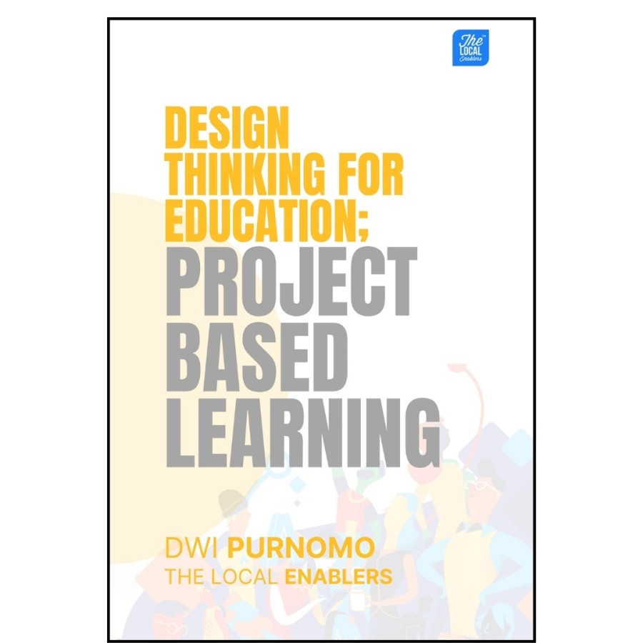 Project Based Learning (Print Version) – Ebook by The Local Enablers